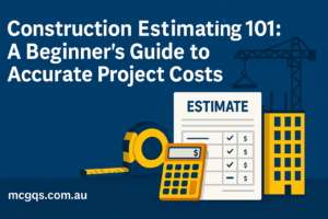 Construction Estimating 101: A Beginner’s Guide to Accurate Project ...